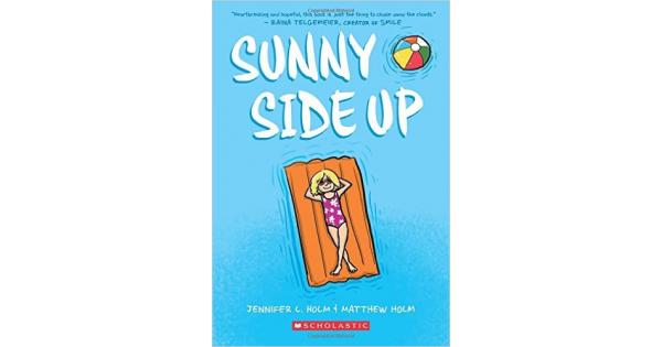 Books by Julia: Sunny Side Up, by Jennifer and Matthew Holm