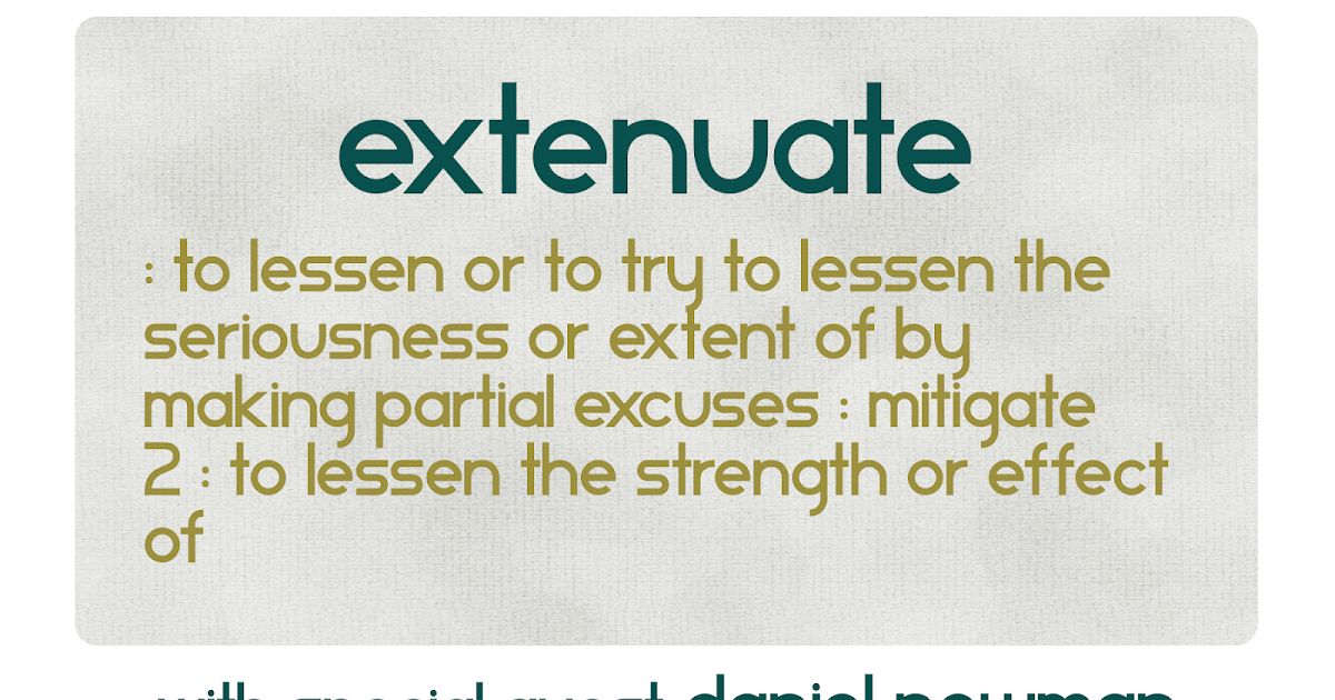 Extenuate