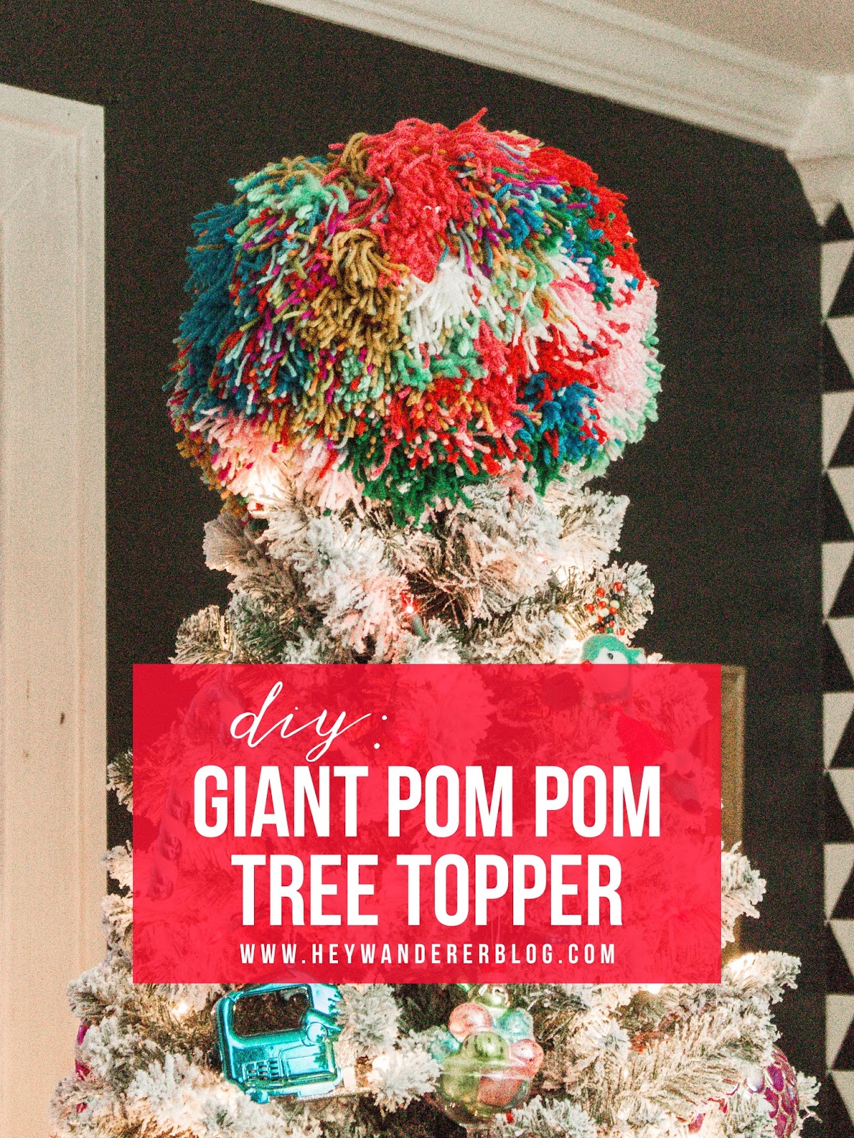 DIY: Giant Pom Pom Tree Topper