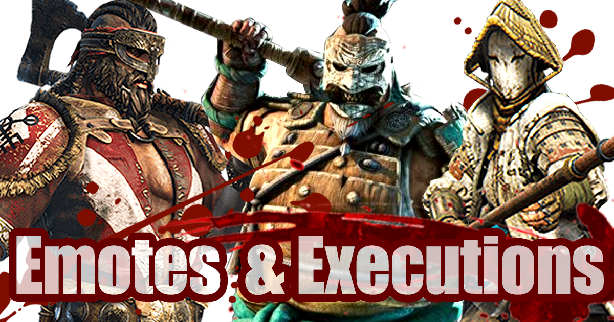 FOR HONOR Emotes & Executions Complete Guide