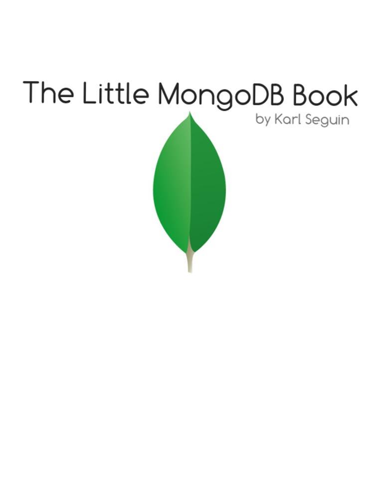 The Little MongoDB Book – Karl Seguin | FreeLibros