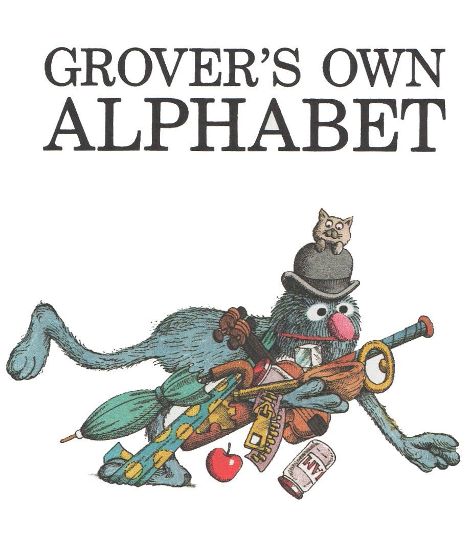GooGooGallery: Sesame Saturday- Grover's Own Alphabet