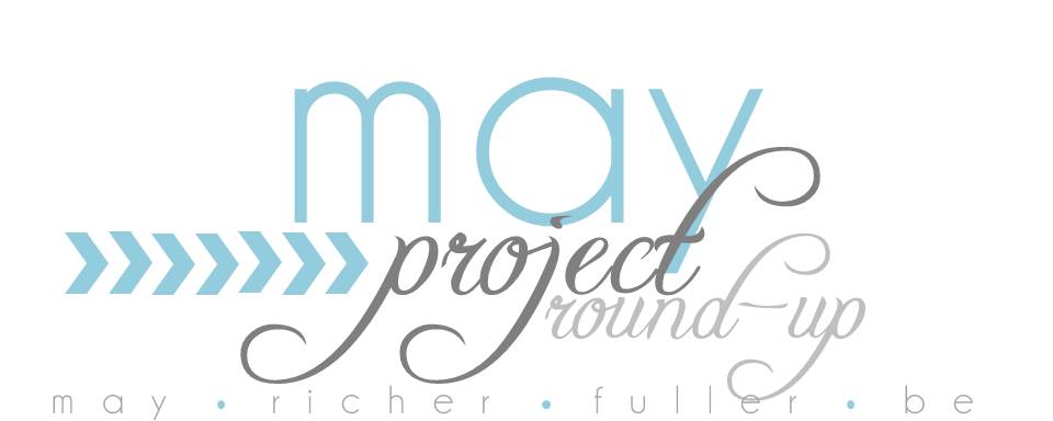 May Project Round-Up