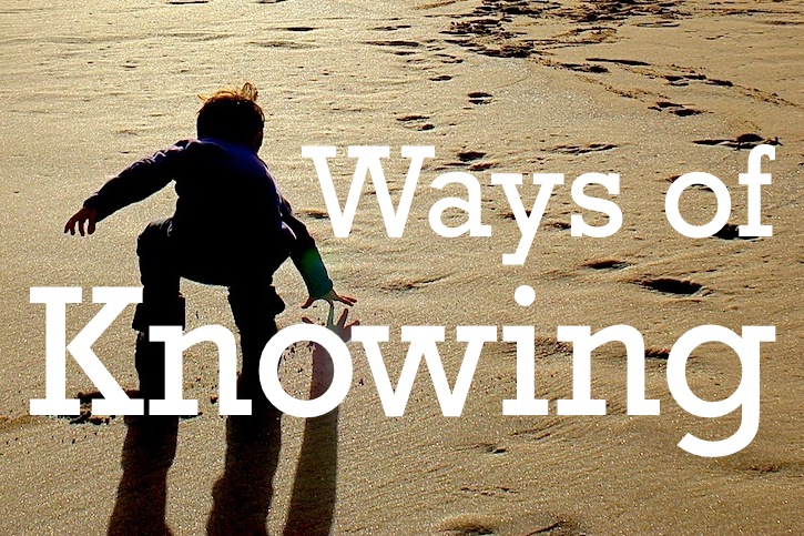 Three ways of knowing. - markandcharish