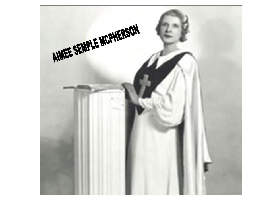 Igreja do Evangelho Quadrangular de Imaruí - SC: Aimee Semple Mcpherson