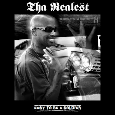 REKINCO: THA REALEST - Easy To Be A Soldier (2011)