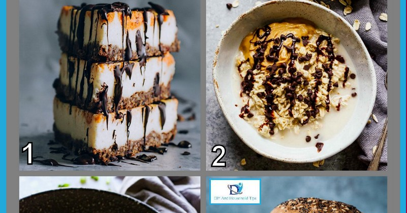 DIY And Household Tips: 4 Easy And Yummy Recipes