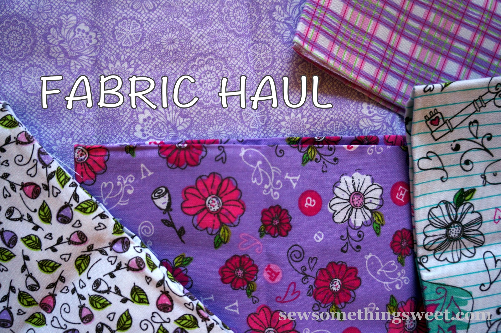 Sew something sweet: Fabric Haul!