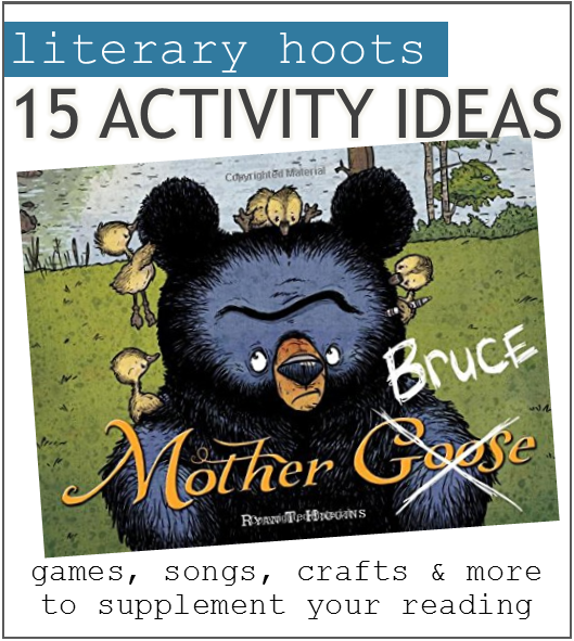Literary Hoots: 15 Extension Activities for Mother Bruce