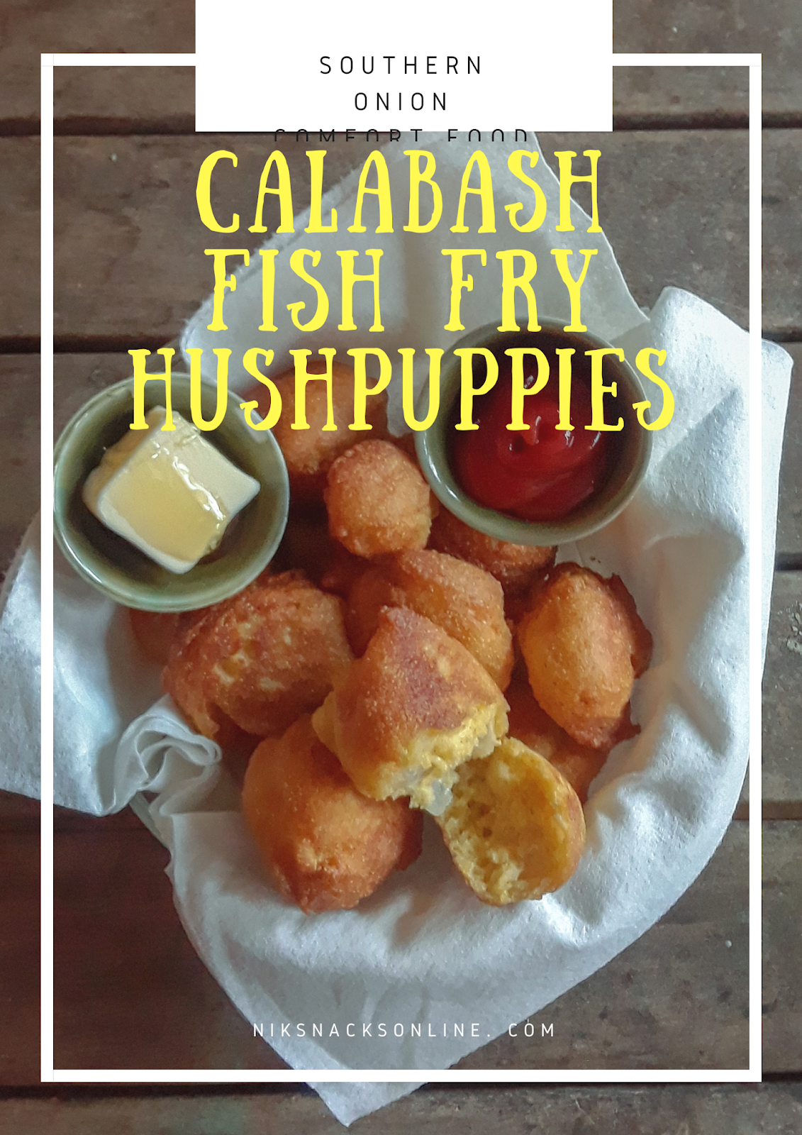 Calabash Fish Fry Hushpuppies | Nik Snacks - Nik Snacks