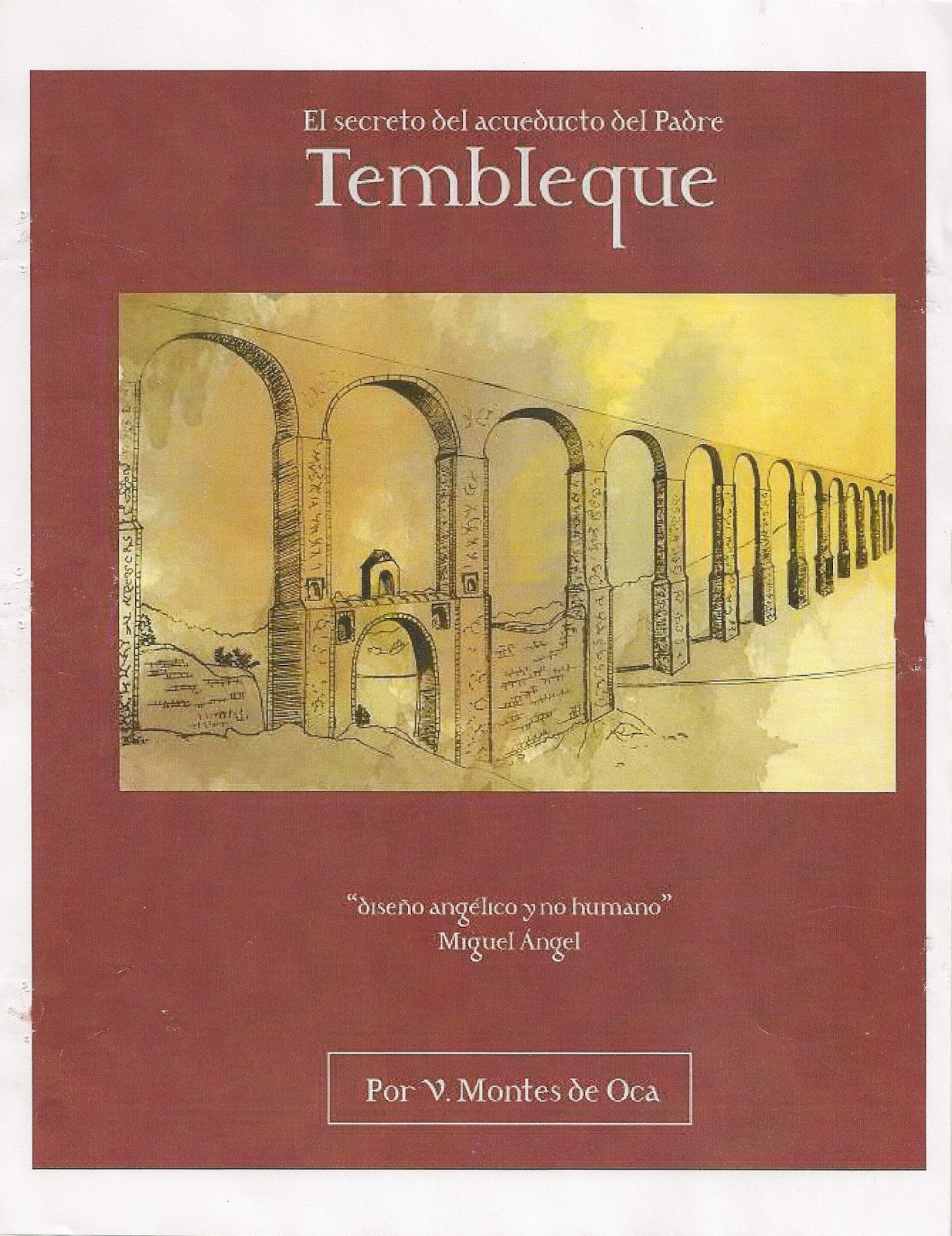 TODO TEMBLEQUE: El secreto del acueducto del Padre Tembleque. Por V ...