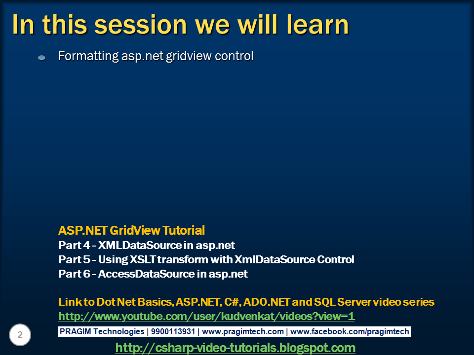 Sql server, .net and c# video tutorial: Part 7 - Formatting GridView Control