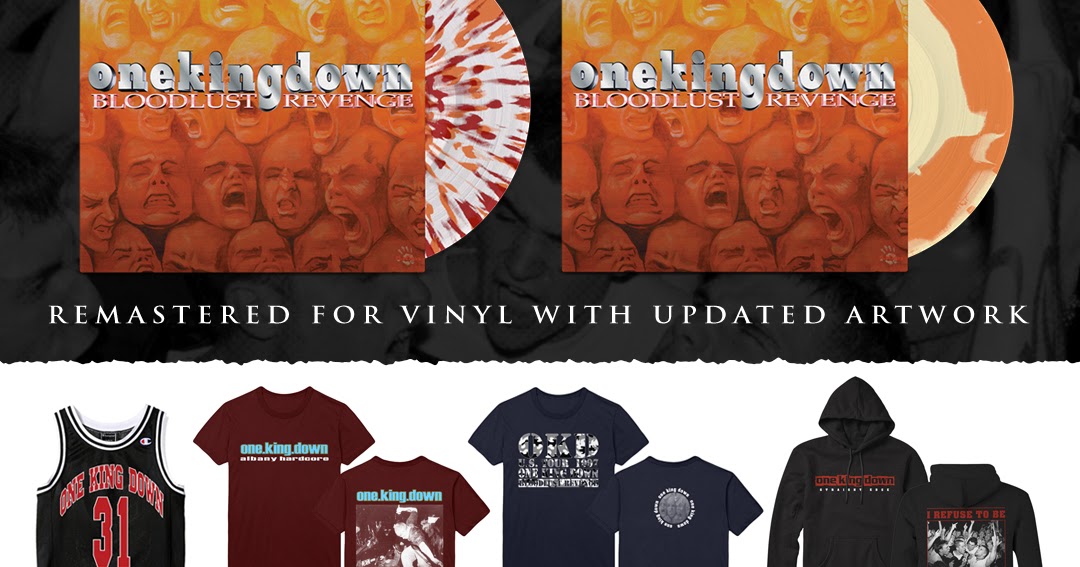 One King Down "Bloodlust Revenge" 20th Anniversary Release ~ STUCK IN ...