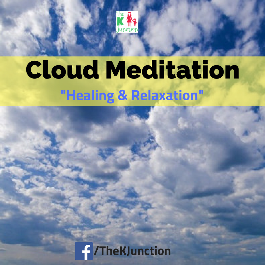 Cloud Meditation For Kids & Adults - Healing & Relaxation | The K Junction