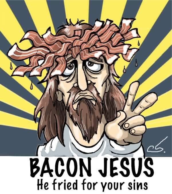 Bacon Jesus ~ irReligious.oRg