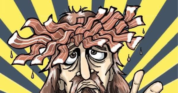 Bacon Jesus ~ irReligious.oRg