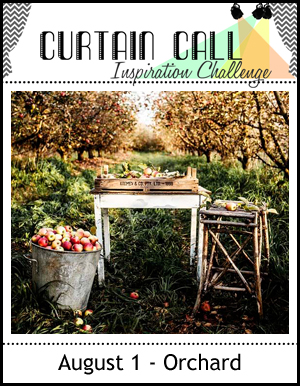 Rosemary Reflections: Curtain Call Inspiration Challenge - Orchard