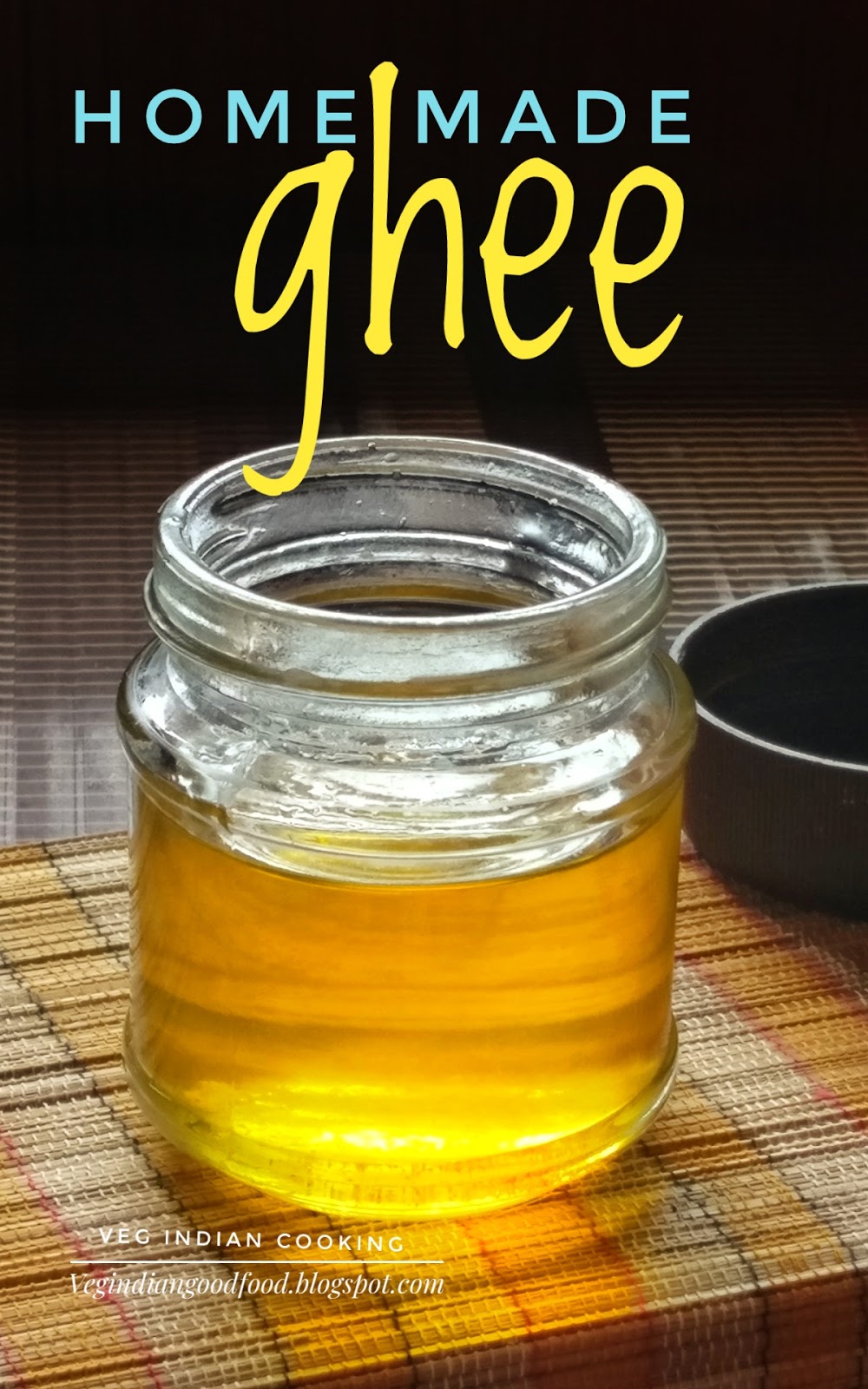 Veg Indian Cooking: Homemade Ghee Recipe