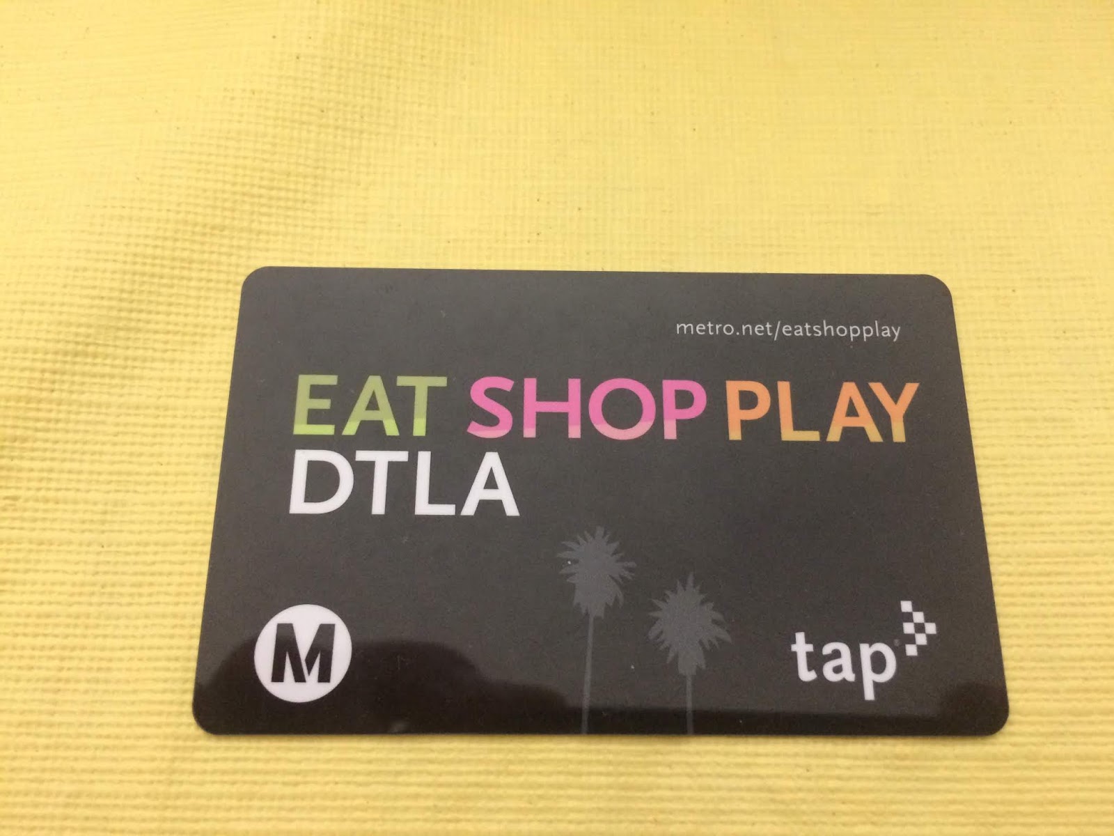 Tap Cards of Metro Los Angeles: 2019 Eat Shop Play DTLA