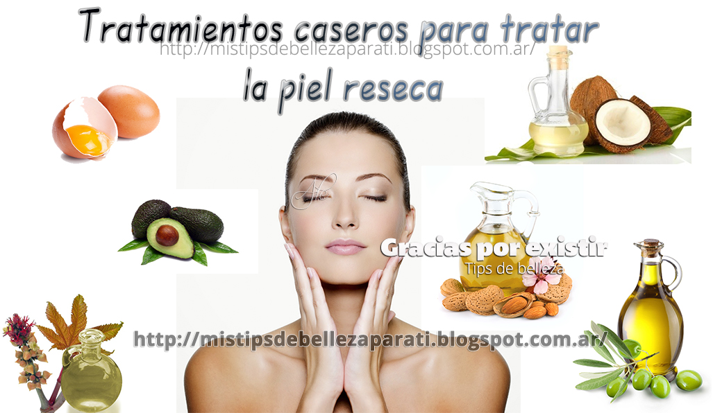 Tips de belleza: Tratamientos caseros para tratar la piel reseca