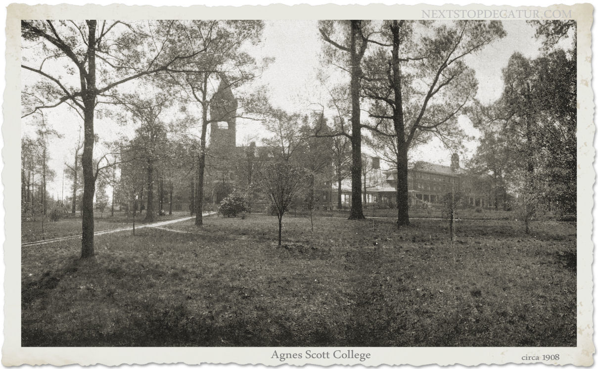NEXT STOP...DECATUR: Agnes Scott College circa 1908