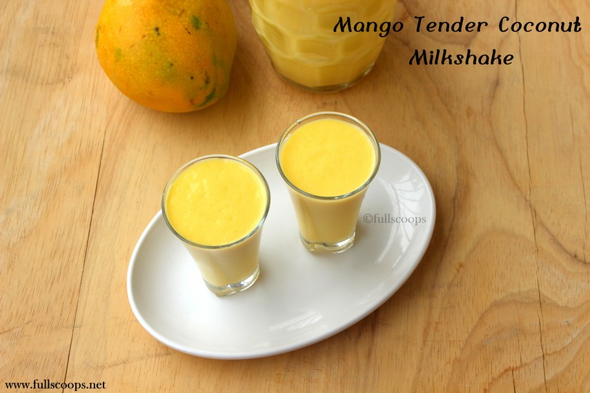 Mango Tender Coconut Milkshake | Mango Elaneer Milkshake ~ Full Scoops ...