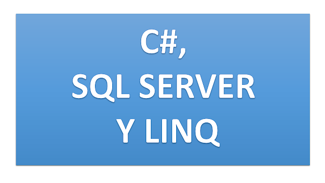 C#, SQL Server y Linq Tutorial