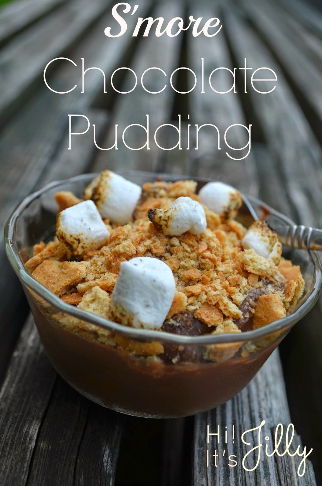 Hi! It's Jilly.: S'more Chocolate Pudding- A Simple Pudding Snack {Plus ...