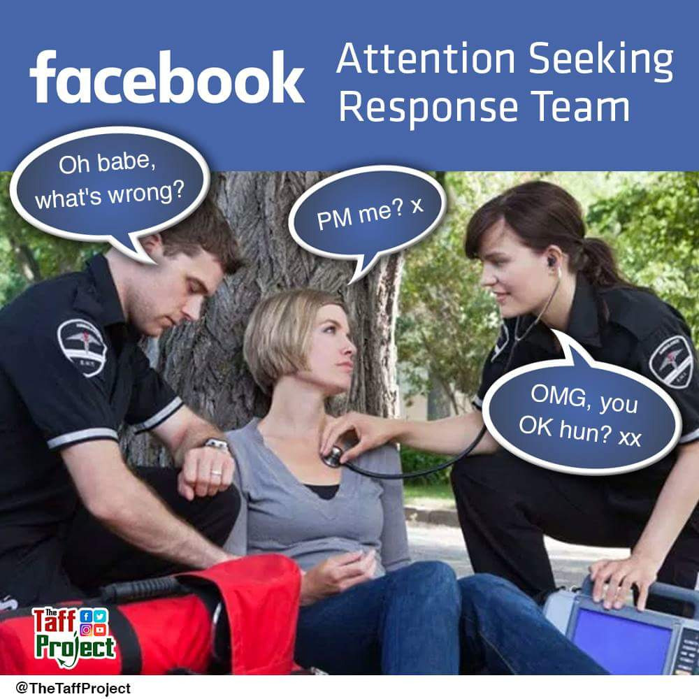 I Have Seen The Whole Of The Internet: Facebook Attention Seeking ...