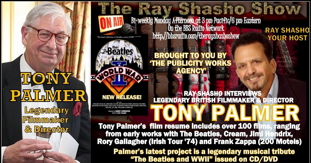 THE CLASSIC ROCK MUSIC REPORTER: TONY PALMER LEGENDARY BRITISH ...
