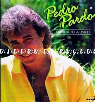 Jose Armando (The One and Only): Pedro Pardo.- Dedicado a Usted 1988 Cuba