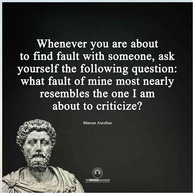 Whenever you are about to find fault with someone, ask yourself the ...