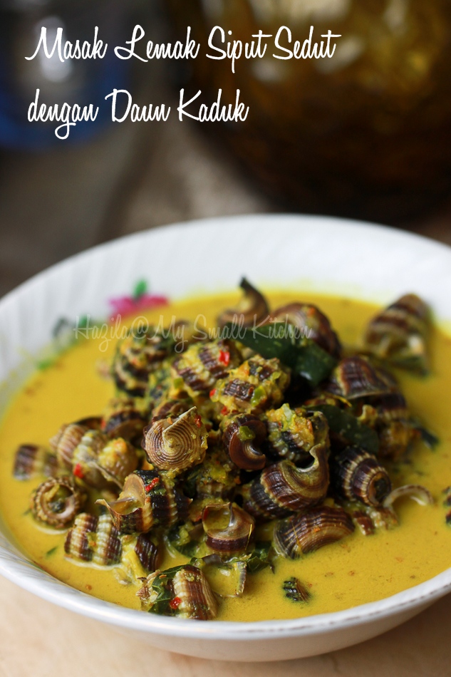 My Small Kitchen: Masak Lemak Siput Sedut dengan Daun Kaduk
