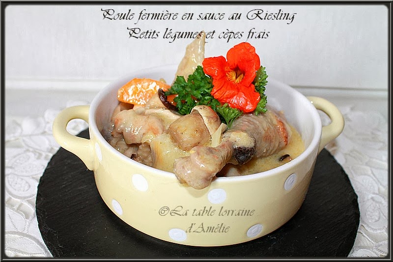 LA TABLE LORRAINE D'AMELIE: POULE FERMIÈRE, SAUCE AU RIESLING ET CÈPES ...