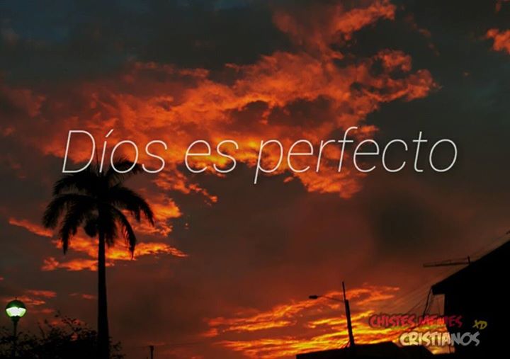 Dios es perfecto - Imagenes cristianas