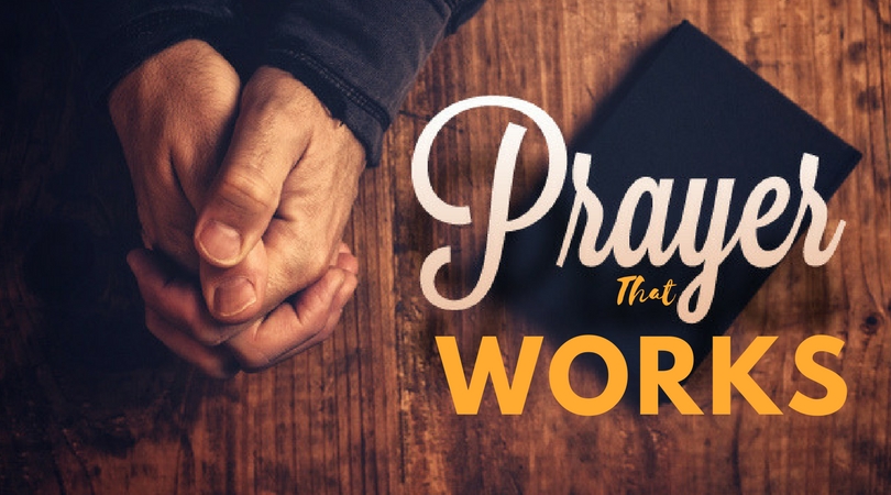 Christ Embassy.org Blog Spot: PRAYER THAT WORKS