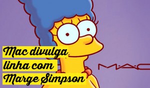 Mac Marge Os Simpsons Coleção Lançamento Maquiagem | Blog Funil
