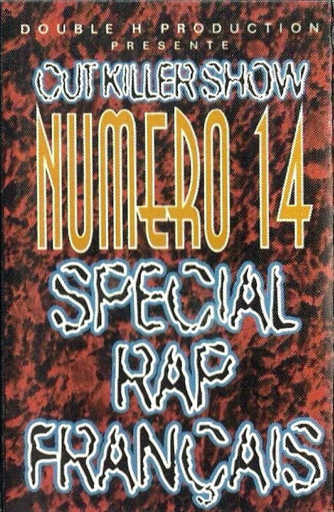 Culture Hip-Hop: Cut Killer - Special Rap Français (Tape #14)