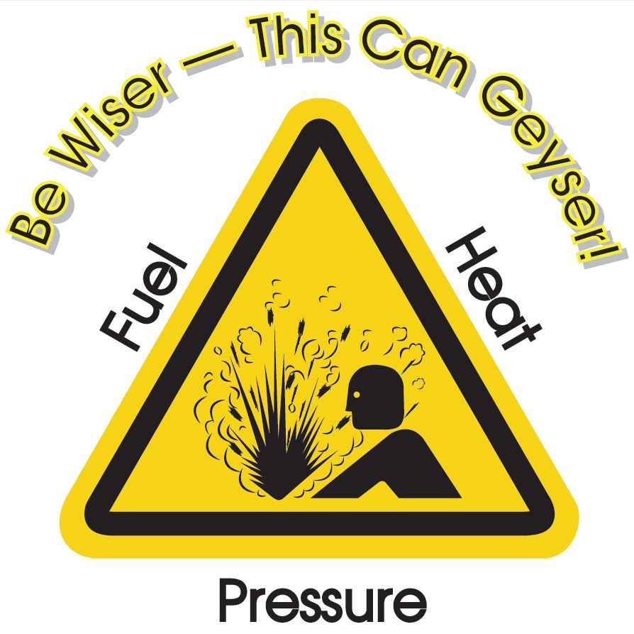 The NIMO Teaching Toolbox: 3/2/17 **WARNING** Fuel Geysering Fact Sheet