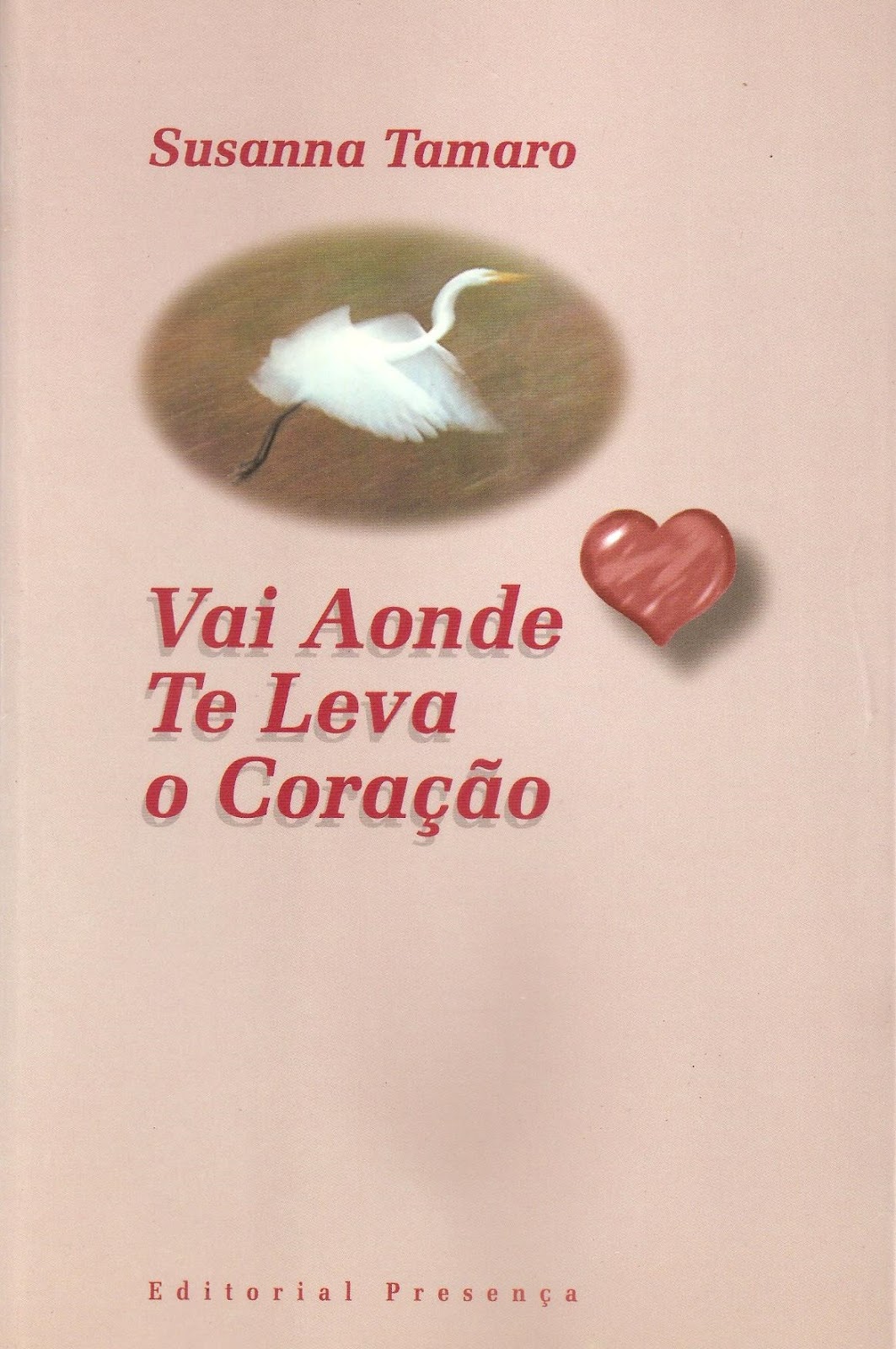 Alfarrabista Quinto Planeta: Vai Aonde Te Leva o Coração