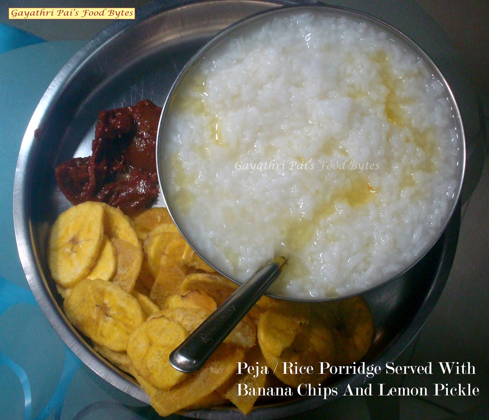 Gayathri Pai's Food Bytes: Rice Porridge / Pejja / Congee / Kanji.