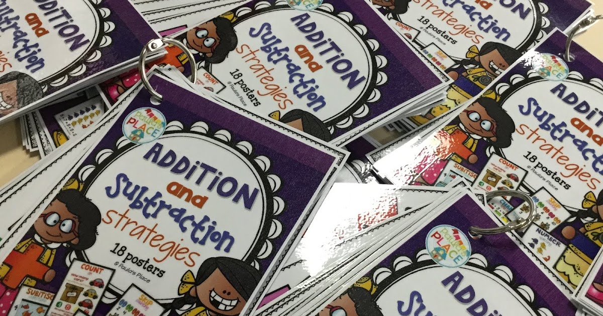 Paula's Place Teaching Resources: Addition and Subtraction Strategy Posters