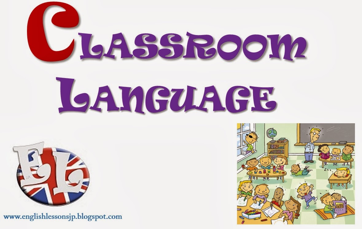 ENGLISH LESSONS: CLASSROOM LANGUAGE