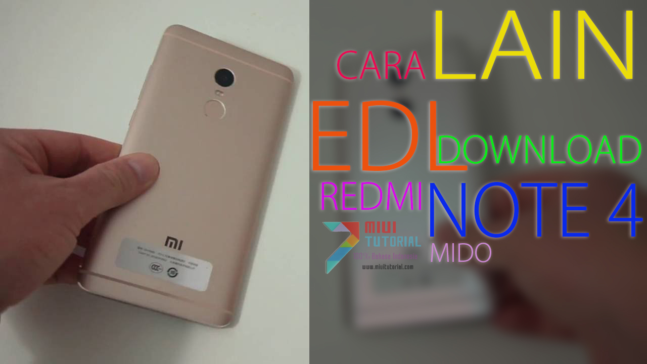 Cara Lain Masuk Mode EDL Download di Xiaomi Redmi Note 4X/PRO Mido ...
