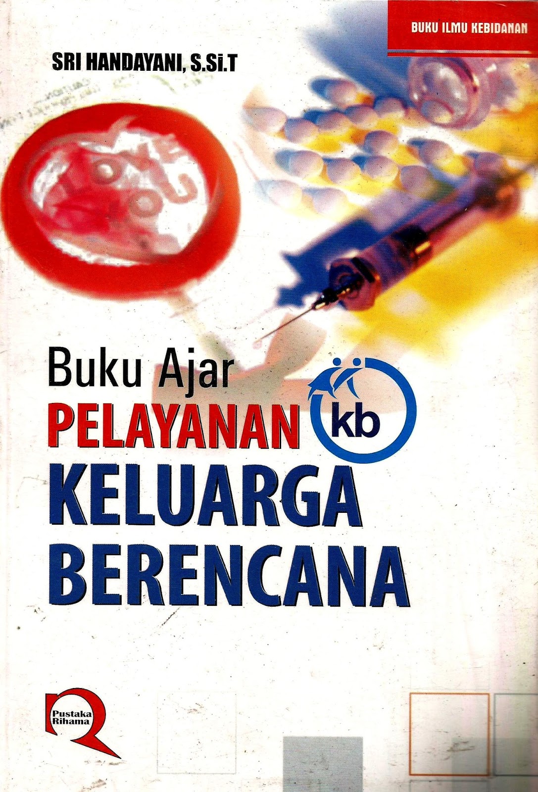Toko Buku Sang Media : Buku Ajar Pelayanan Keluarga Berencana Toko Buku Sang Media : Buku Ajar Pelayanan Keluarga Berencana