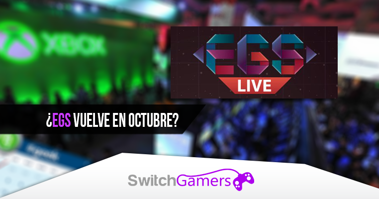 EGS el Festival Gamer más Importante de México Vuelve. - SwitchGamers