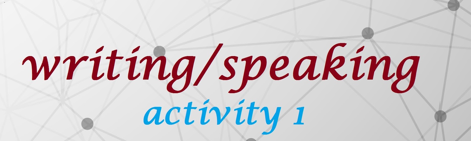 English Level A2 - UCO: WRITING -SPEAKING ACTIVITIES