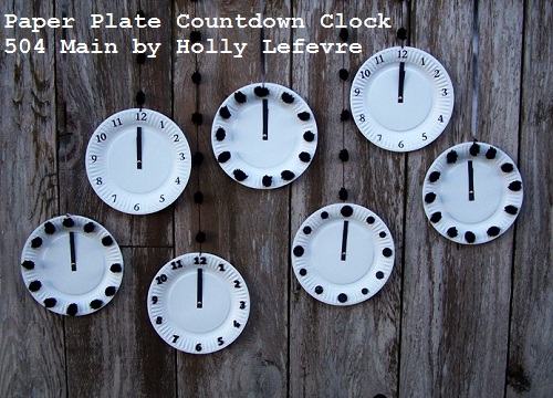 504 Main by Holly Lefevre: Countdown to the New Year: Paper Plate Clocks