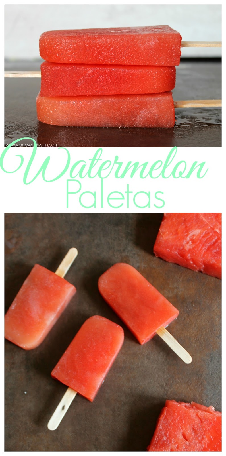 Watermelon Paleta Recipe - A New Dawnn