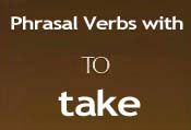 Phrasal Verbs with TAKE/ Verbos frasales con Take : Inglés rápido